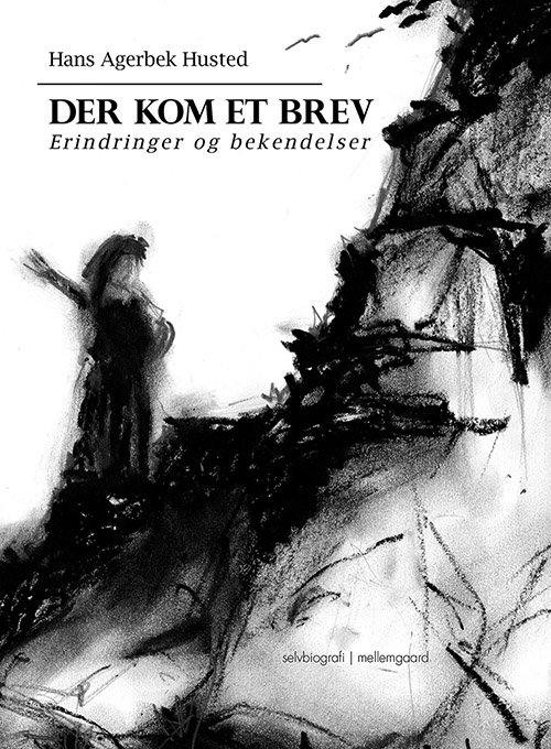 DER KOM ET BREV - Erindringer & bekendelser - Biografier og erindringer ...