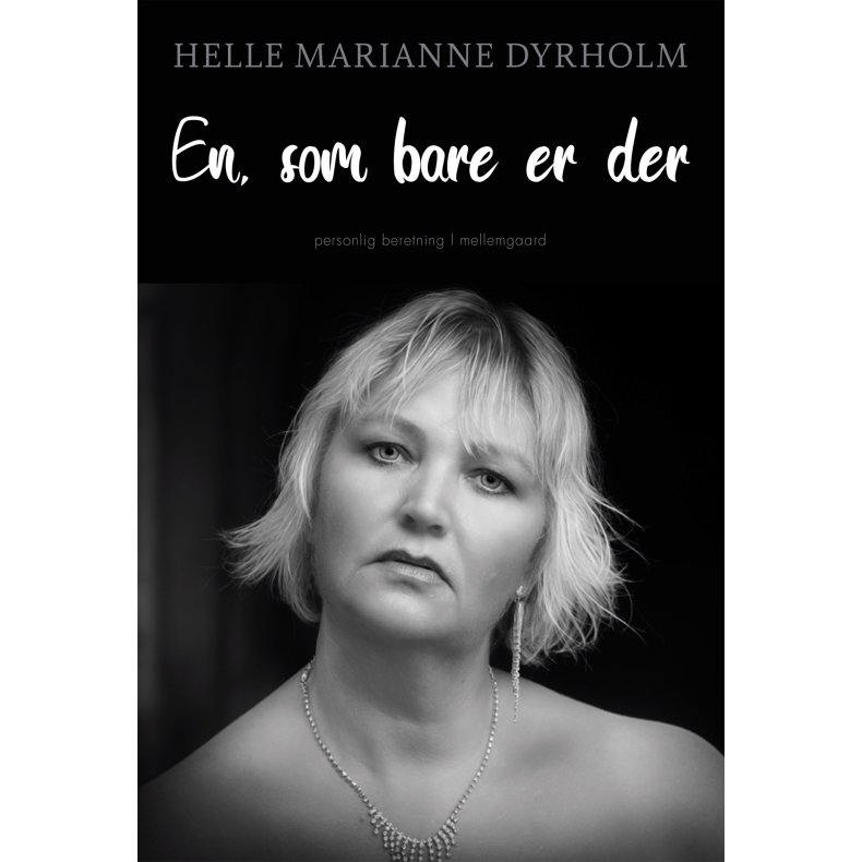 EN, SOM BARE ER DER - Pædagogik, krop og sjæl - Forlaget mellemgaard