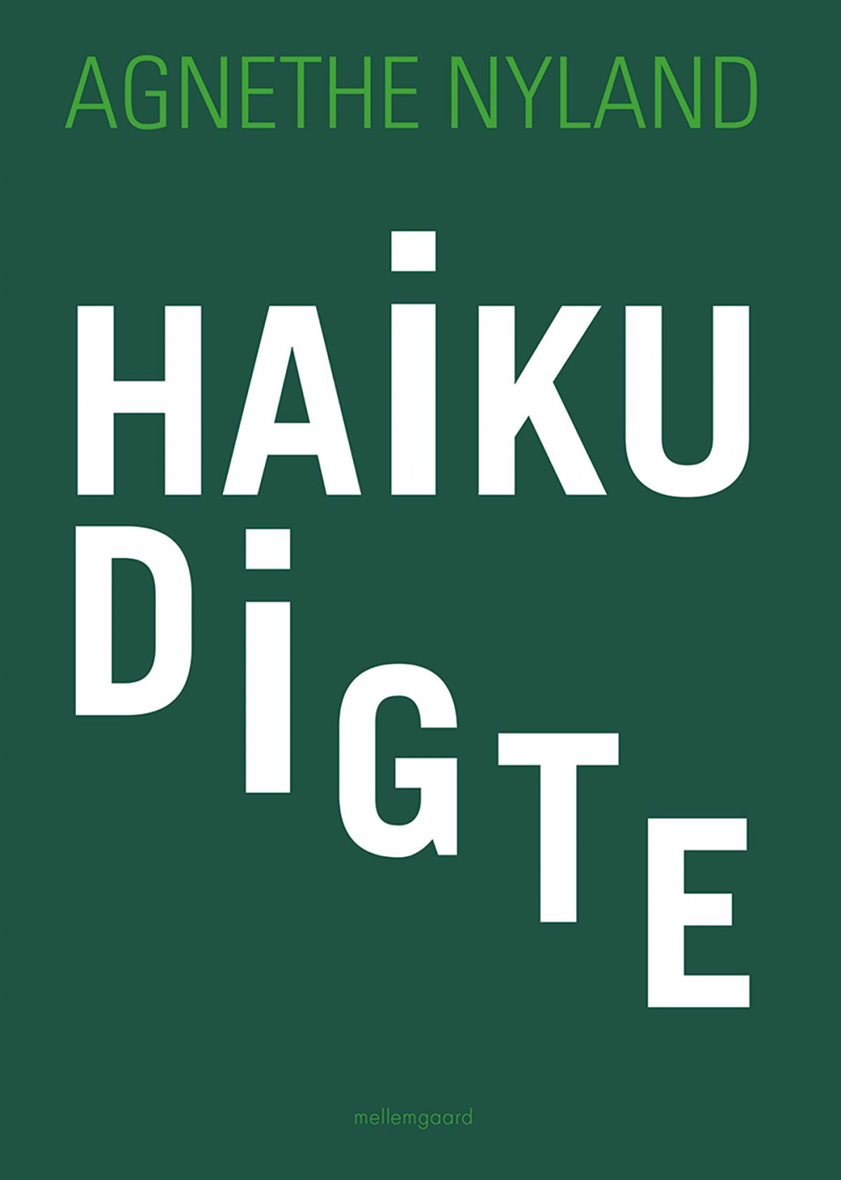 HAIKUDIGTE - Digte - Forlaget mellemgaard