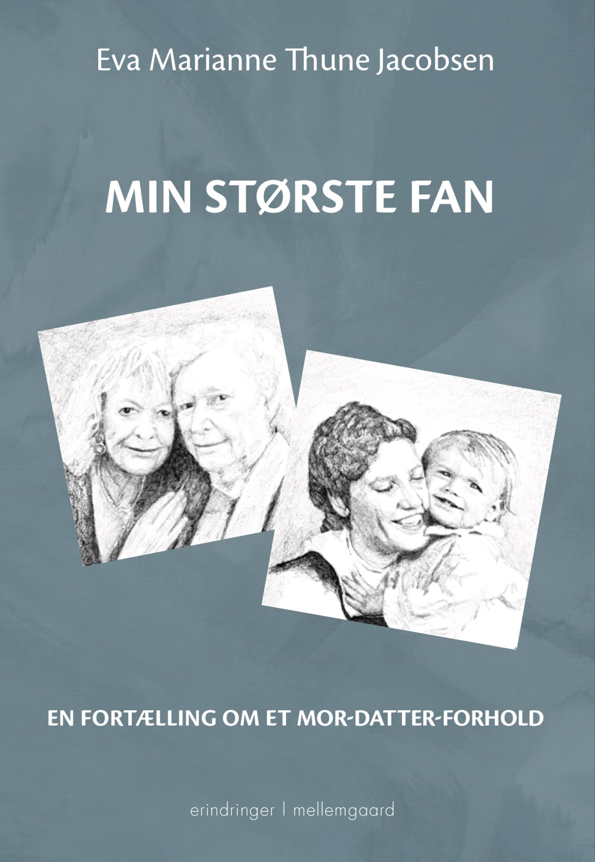 MIN STØRSTE FAN - En fortælling om et mor-datter-forhold - Biografier ...