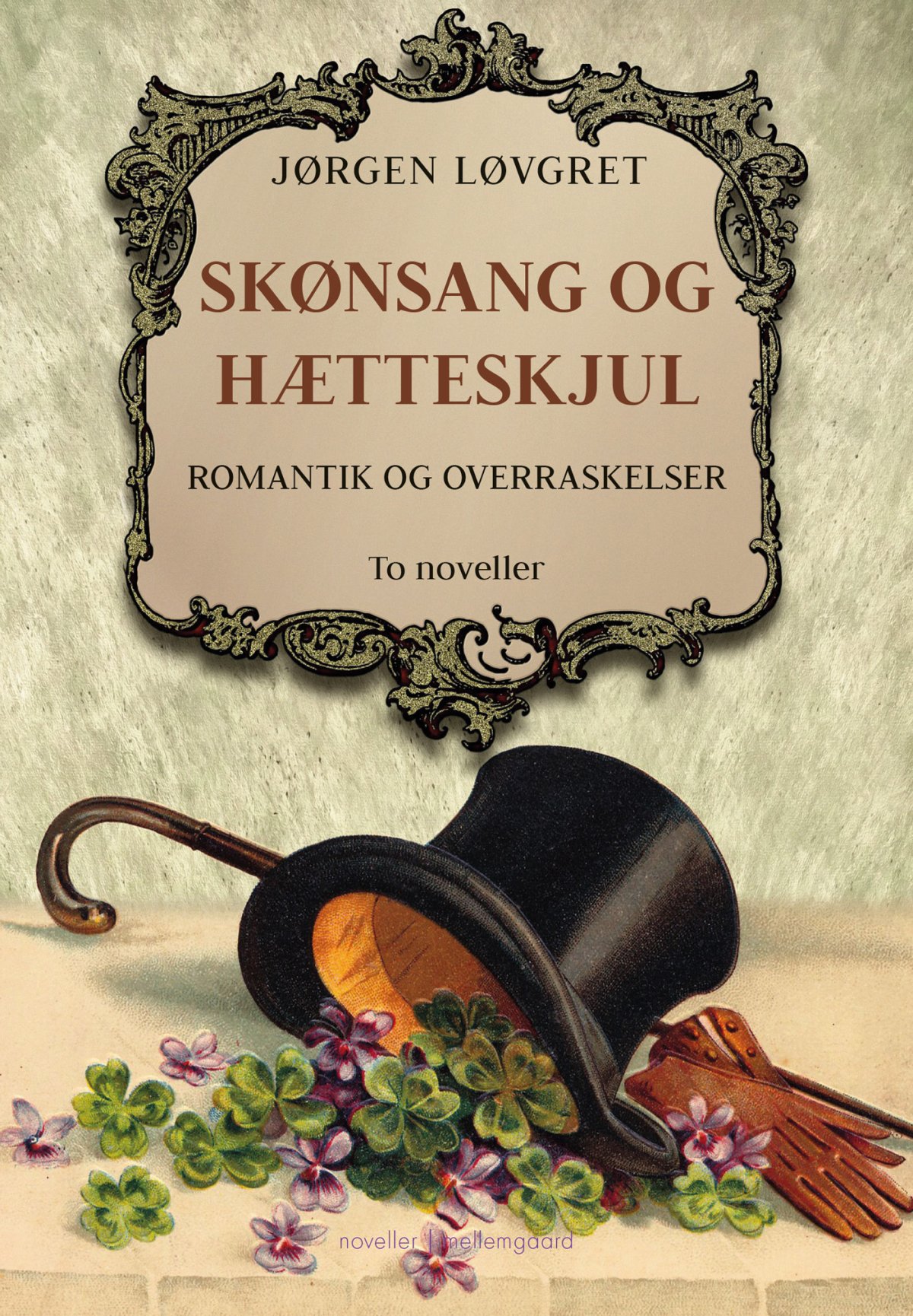 SKØNSANG OG HÆTTESKJUL - Romantik og overraskelser - Skønlitteratur ...
