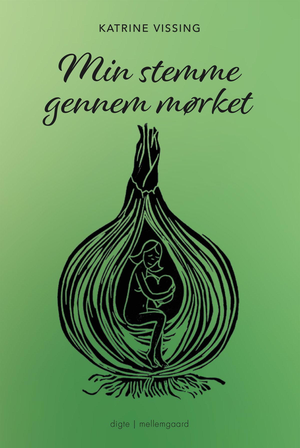 MIN STEMME GENNEM MØRKET - Digte - Forlaget mellemgaard